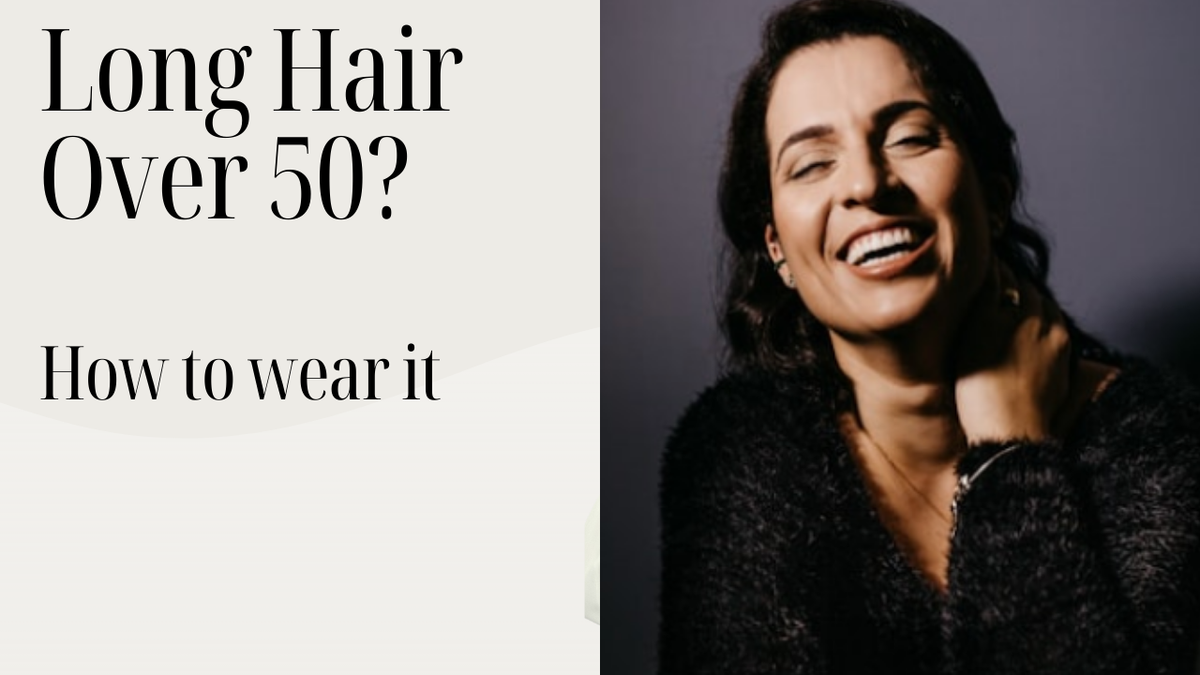 Long Hair Over Fifty: Trendy Styles for Women – noellesalon
