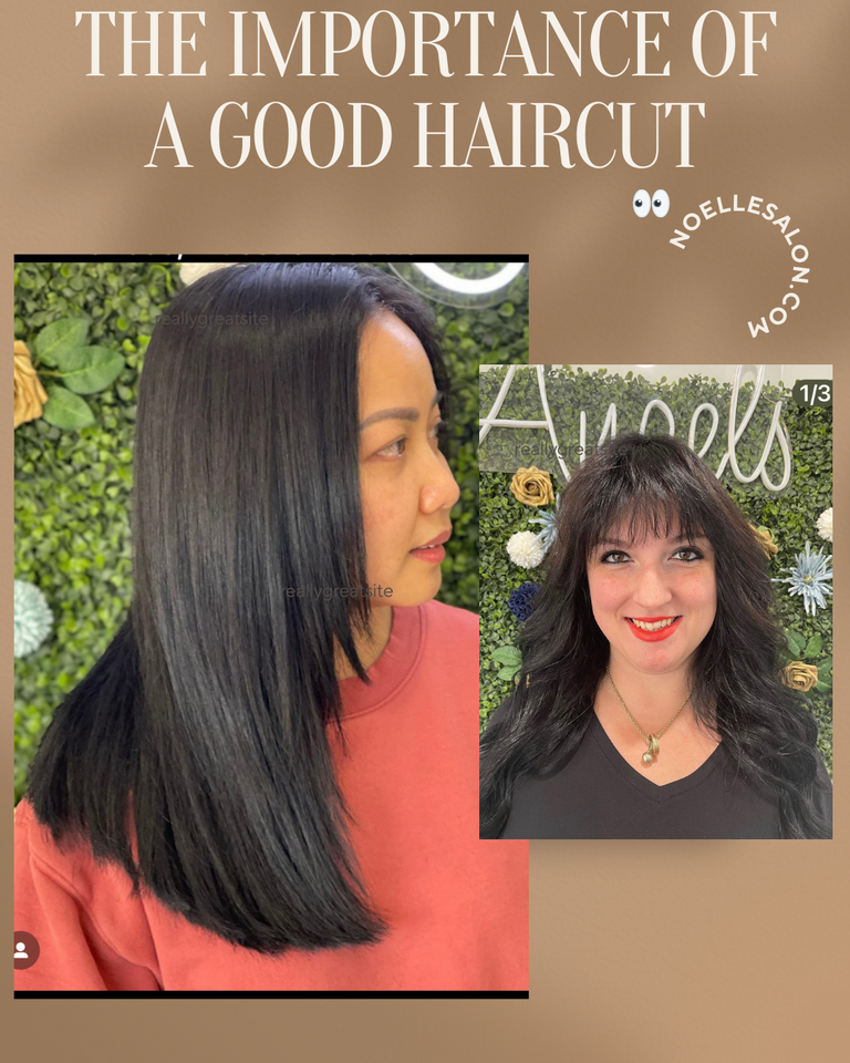 The importance of a good haircut | Noelle Salon