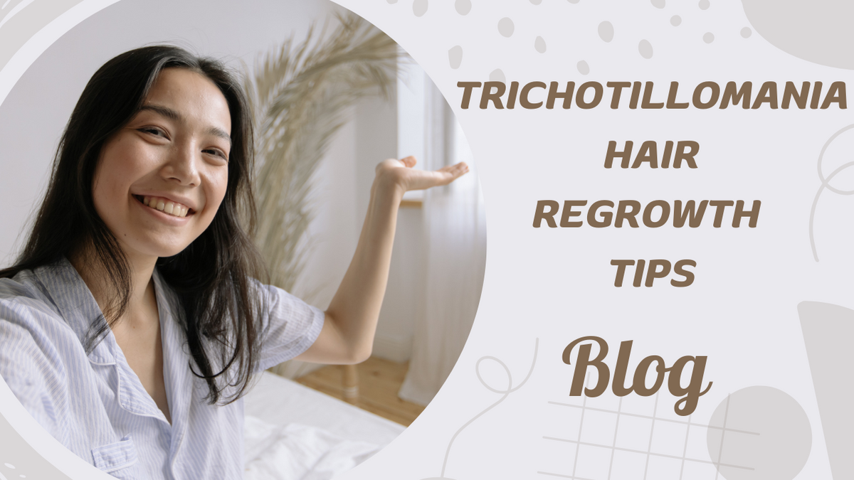 Top Trichotillomania Hair Regrowth Tips – noellesalon